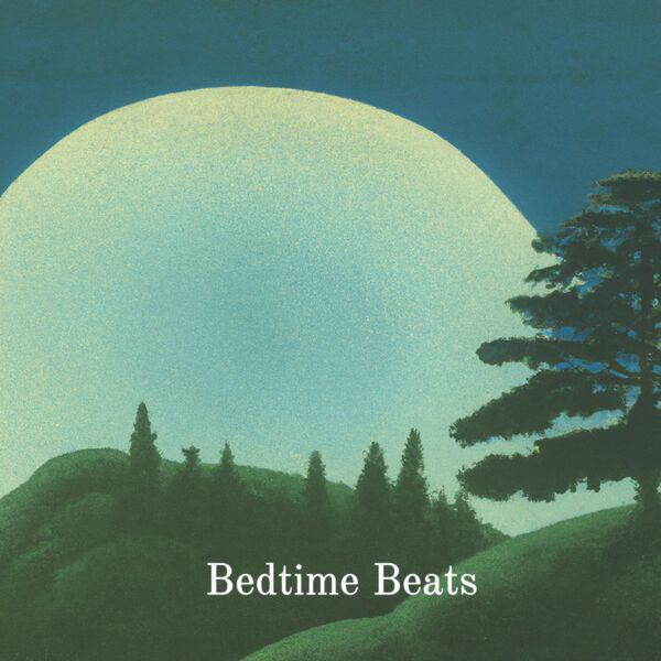 No sunset for now, Bedtime Beats - Qobuz