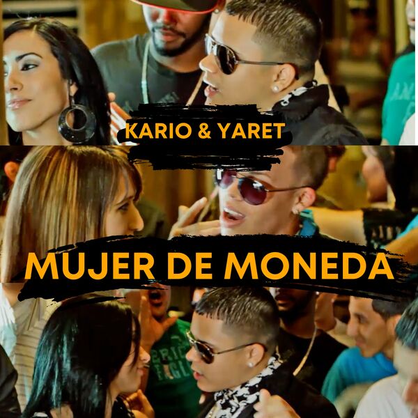 Mujer de Moneda, Kario & Yaret - Qobuz