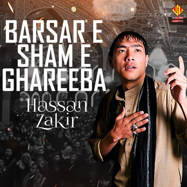 Barsar E Sham E Ghareeban - Single, Hassan Zakir - Qobuz