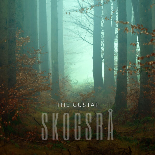 Skogsrå, The Gustaf - Qobuz