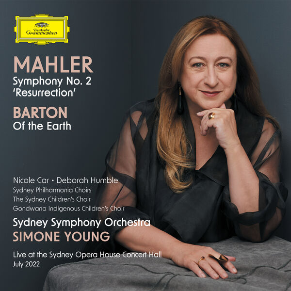 Mahler: Symphony No. 2; Barton: Of the Earth, Sydney Symphony Orchestra ...