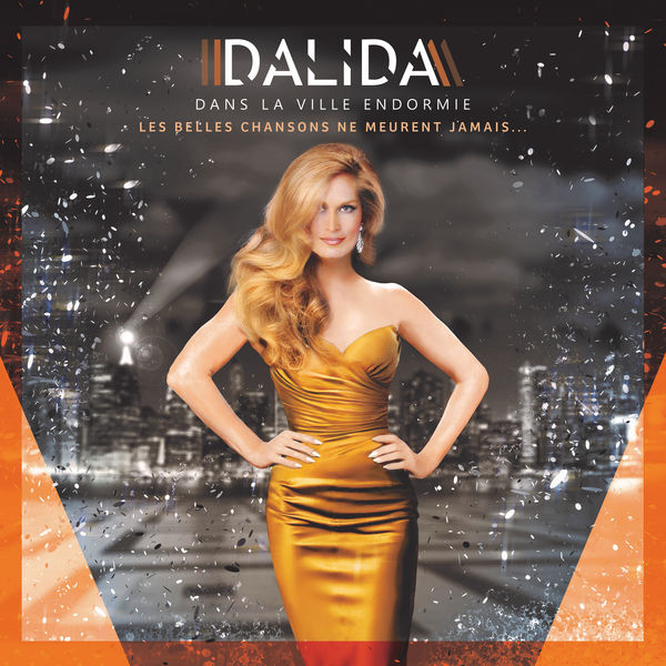 Dans la ville endormie, Dalida - Qobuz
