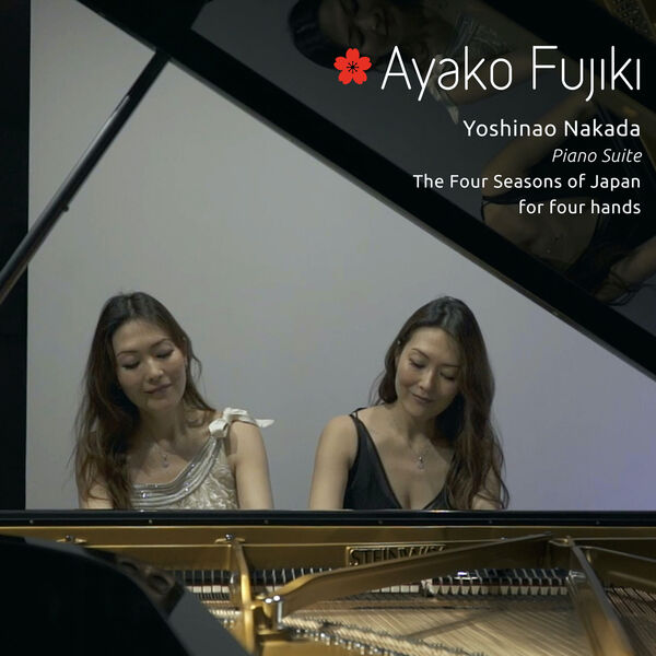 The Four Seasons of Japan for Four Hands, Ayako Fujiki - Qobuz