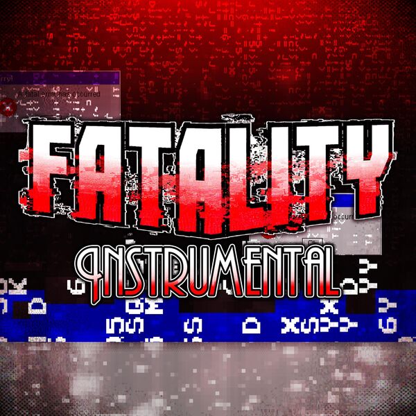 FATALITY (The Fatal Files) (Instrumental), Saster - Qobuz