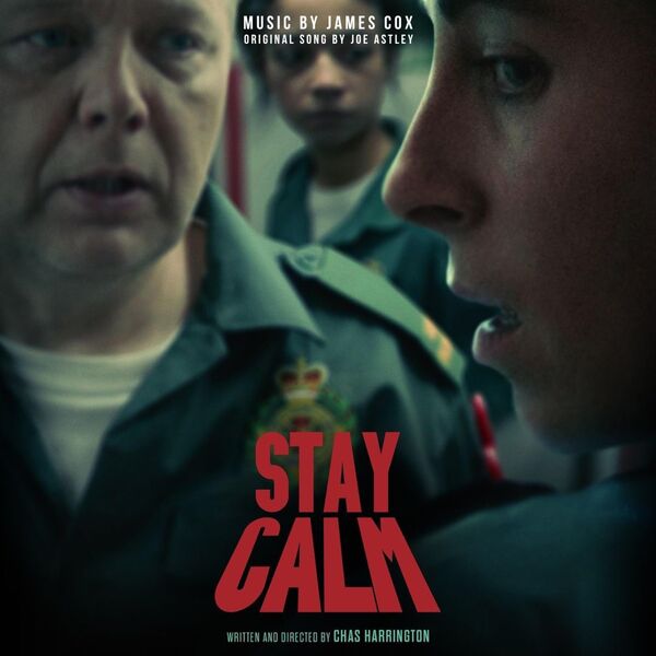 Stay Calm (Original Motion Picture Soundtrack), James Cox - Qobuz