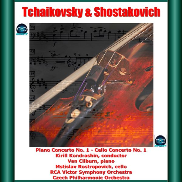 Tchaikovsky & Shostakovich: Piano Concerto No. 1 - Cello Concerto No. 1, Van Cliburn - Qobuz