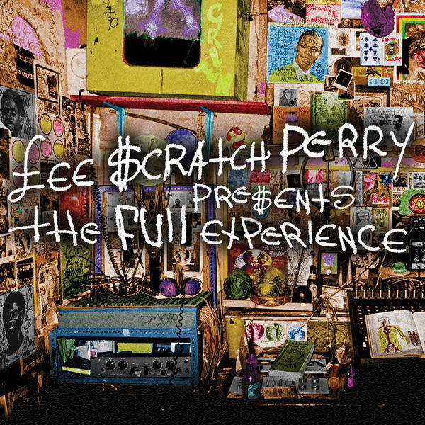 Lee "Scratch" Perry Presents The Full Experience, Lee "Scratch" Perry ...
