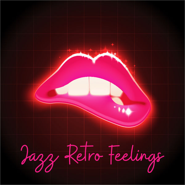 Jazz Retro Feelings – Romantic Music Collection in Vintage Style, Feel ...