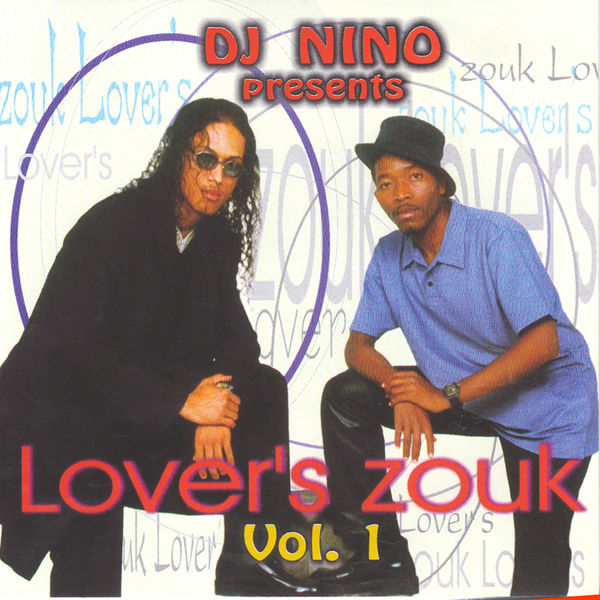 Lover's Zouk - Vol 1, Dj Niño - Qobuz