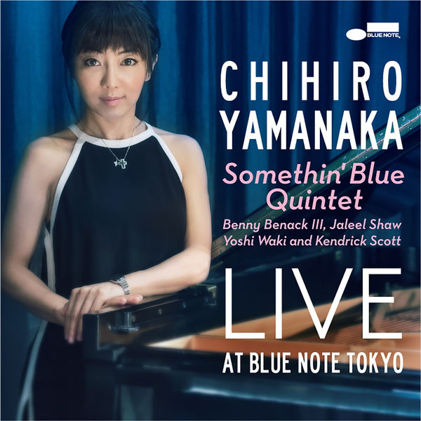 Live At Blue Note Tokyo (Live At Blue Note Tokyo / 2014), Chihiro Yamanaka Somethin' Blue ...