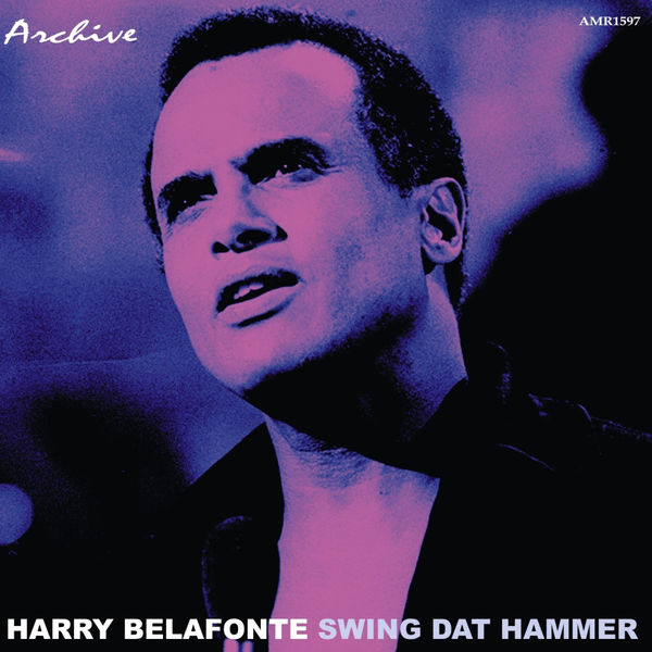 Swing Dat Hammer, Harry Belafonte - Qobuz