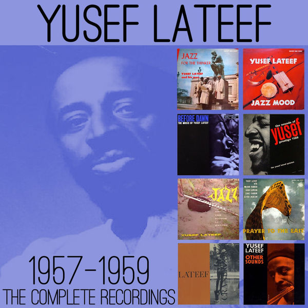 The Complete Recordings: 1957-1959, Yusef Lateef - Qobuz