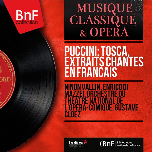 Puccini: Tosca, extraits chantés en français (Mono Version), Ninon ...