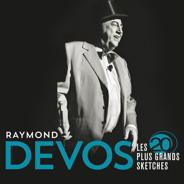 Album Les 20 plus grands sketches (Live) de Raymond Devos | Qobuz ...