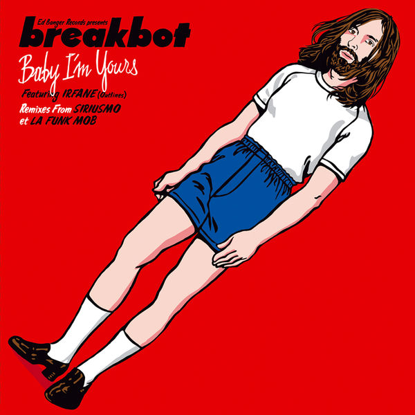 Baby I'm Yours, Breakbot - Qobuz