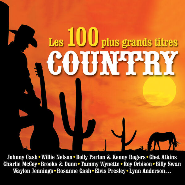 Les 100 plus grands titres Country, Various Artists - Qobuz