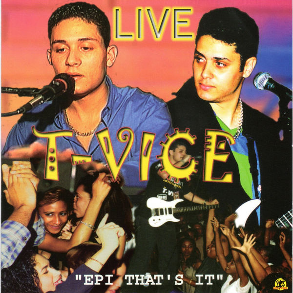 T-Vice Live, Vol. 1 "Epi That's It" (Live), T-Vice - Qobuz