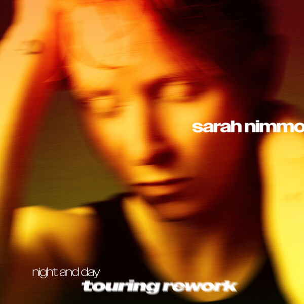 Night & Day (Touring Rework), Sarah Nimmo - Qobuz