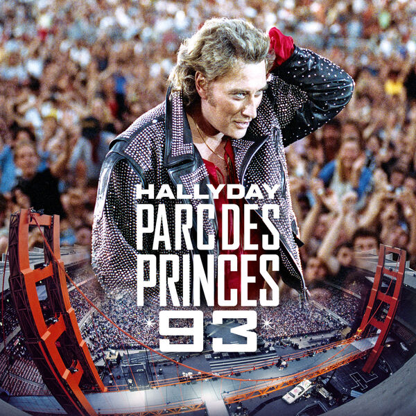 Parc des Princes 93 (Live), Johnny Hallyday - Qobuz