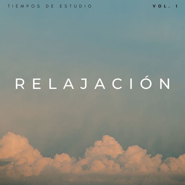 Relajación: Tiempos De Estudio Vol. 1, Ritmos de estudio Chill Hop Lofi ...