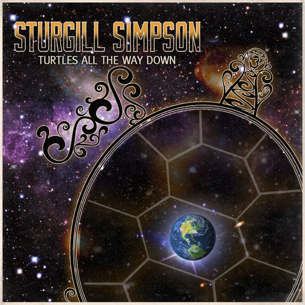 Turtles All the Way Down, Sturgill Simpson - Qobuz