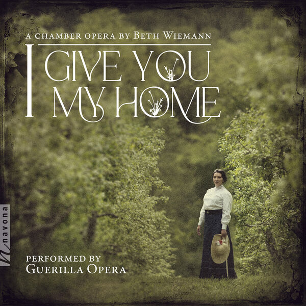 Guerrilla Opera: I Give You My Home, Guerrilla Opera - Qobuz