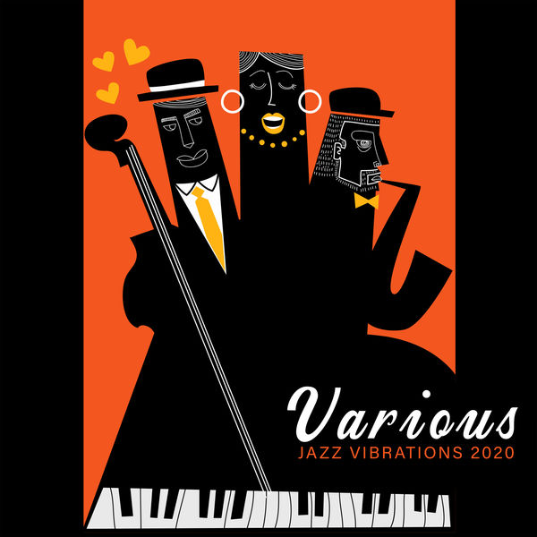 Various Jazz Vibrations 2020 - Relaxing Sounds of Jazz Music, Pure ...