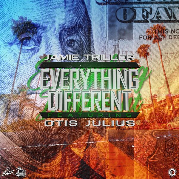 EVERYTHING DIFFERENT (feat. OTIS JULIUS), Jamie Triller - Qobuz