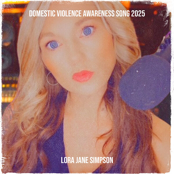 Domestic Violence Awareness Song 2025, Lora Jane Simpson - Qobuz
