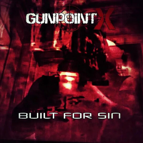 Built For Sin (Sinthetik Mix), GunPoint X - Qobuz