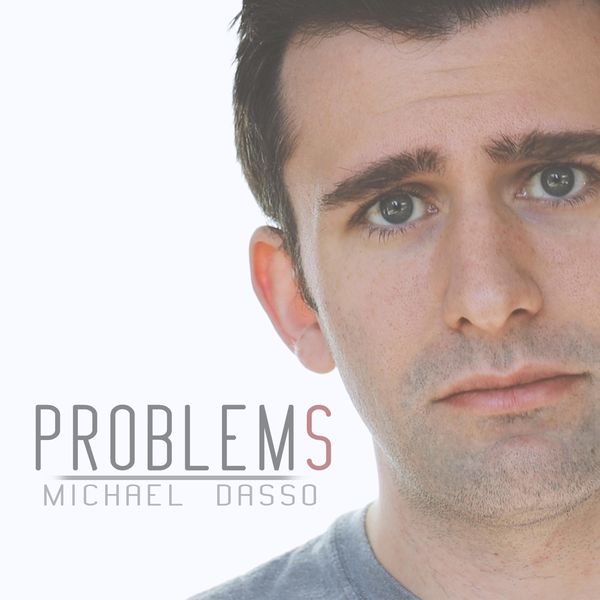 Problems, Michael Dasso - Qobuz