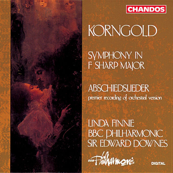 Korngold: Symphony in F-Sharp Major & Abschieslieder, Sir Edward Downes ...