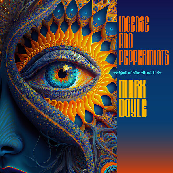 Incense and Peppermints - Out of the Past II, Mark Doyle - Qobuz