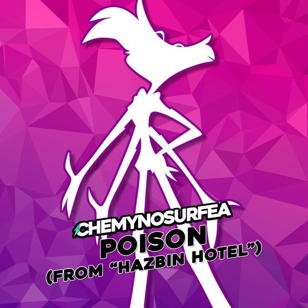 Poison (from "Hazbin Hotel") (Español Latino), ChemyNoSurfea - Qobuz