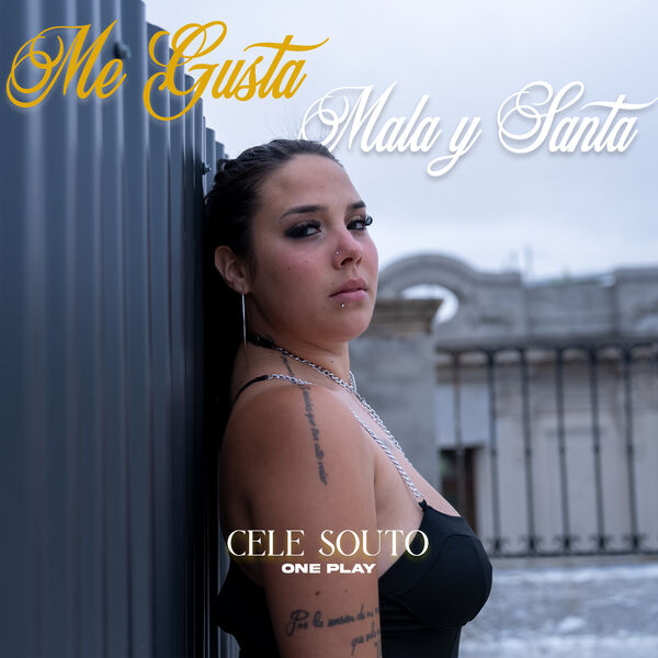 Me Gusta - Mala y Santa, Cele Souto - Qobuz