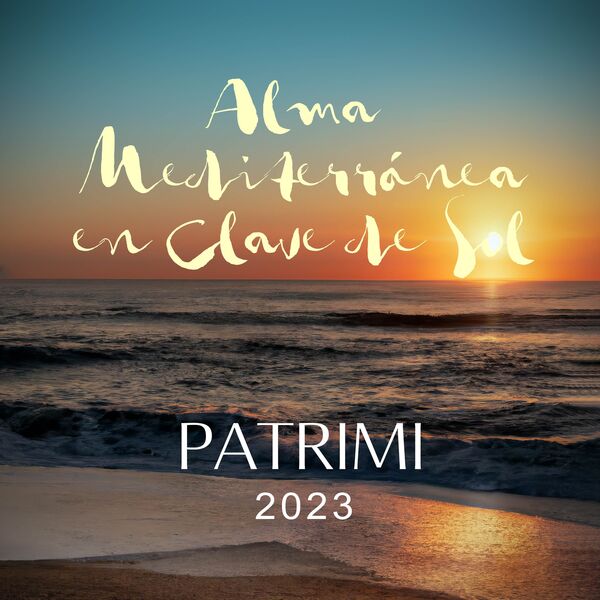 Alma mediterránea en clave de sol - PATRIMI 2023, Jesus Rafael Garcia ...