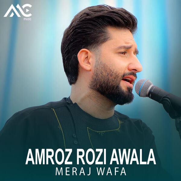 Amroz Rozi Awala, Meraj Wafa - Qobuz