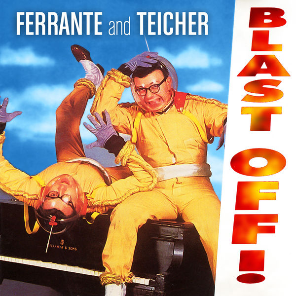 Blast Off!, Ferrante & Teicher - Qobuz