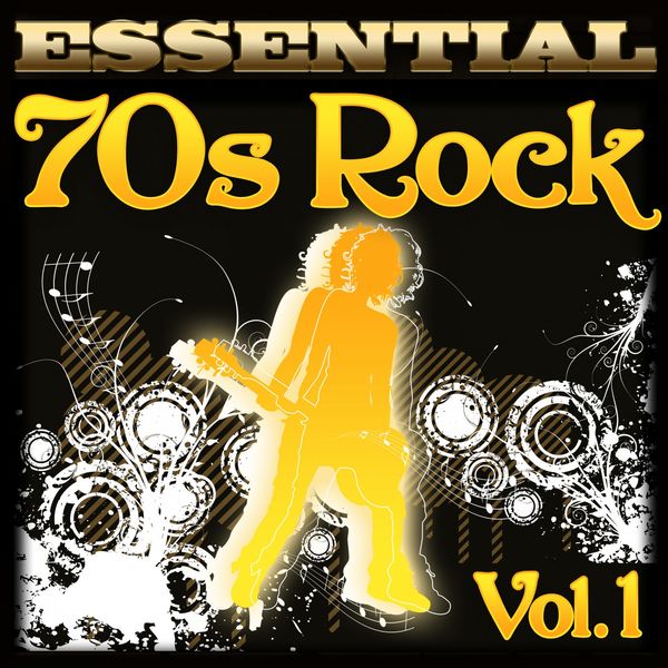 Essential 70s Rock Hits, Vol. 1, Graham Blvd - Qobuz