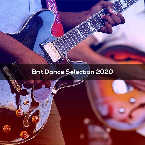 BRIT DANCE SELECTION 2020, Various Artists - Qobuz