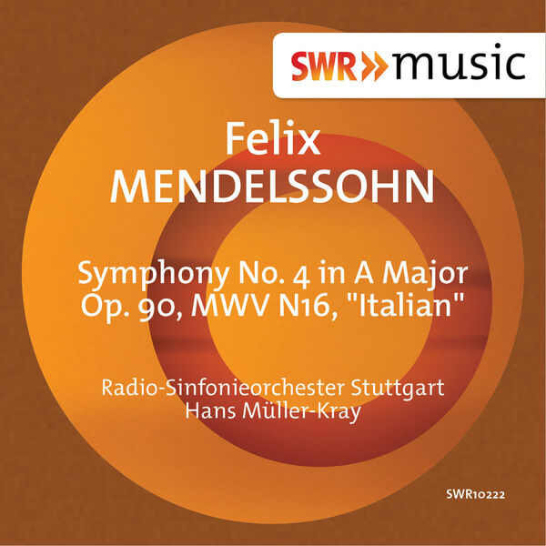 Mendelssohn: Symphony No. 4 in A Major, Op. 90, MWV N16 "Italian", Radio-Sinfonieorchester ...