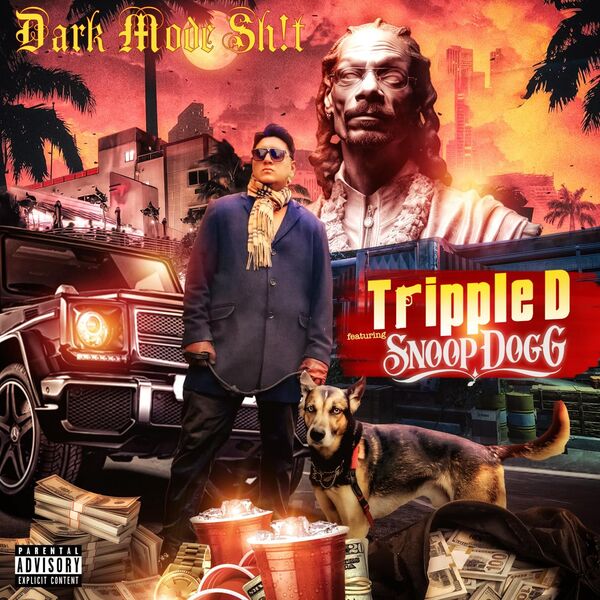 Dark Mode Sh!t (feat. Snoop Dogg), Tripple D - Qobuz