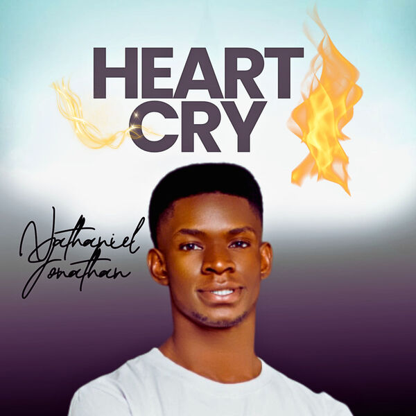 HEART CRY, Jonathan Nathaniel - Qobuz