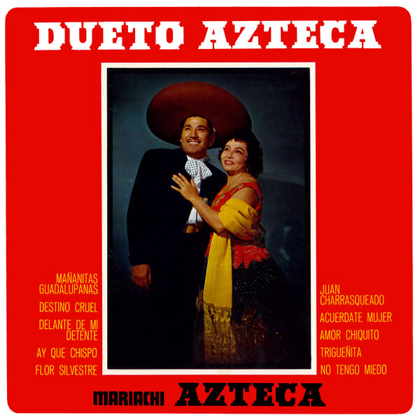 Dueto Azteca, Mariachi Azteca (2025 Remaster from the Original Azteca ...