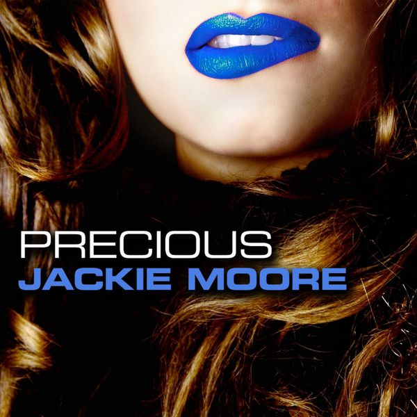 Album Precious de Jackie Moore | Qobuz : téléchargez et streamez en haute qualité