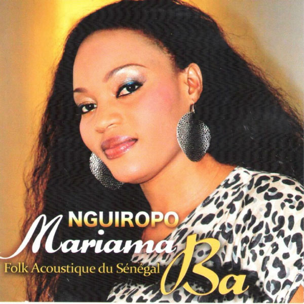 Nguiropo (Folk acoustique du Sénégal), Mariama Ba - Qobuz