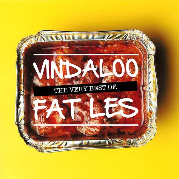 Vindaloo - The Very Best Of Fat Les, Fat Les - Qobuz