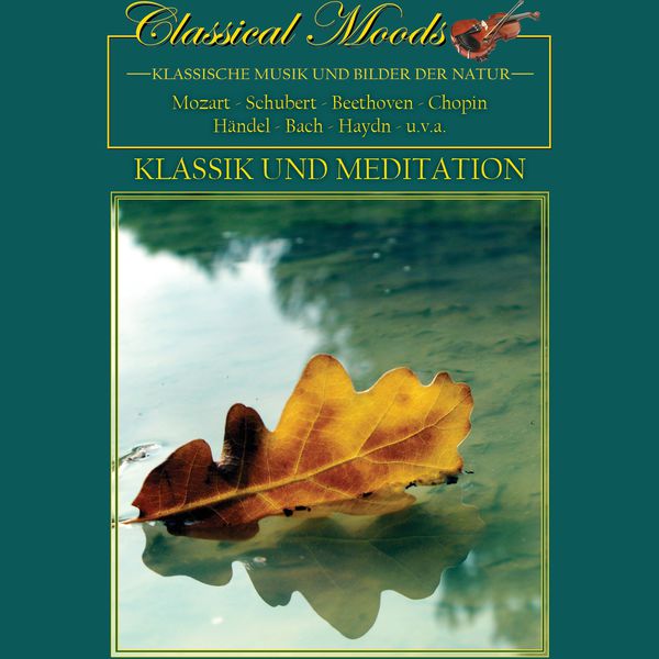 Classical Moods - Classic And Meditation, Various Composers by Jörg ...