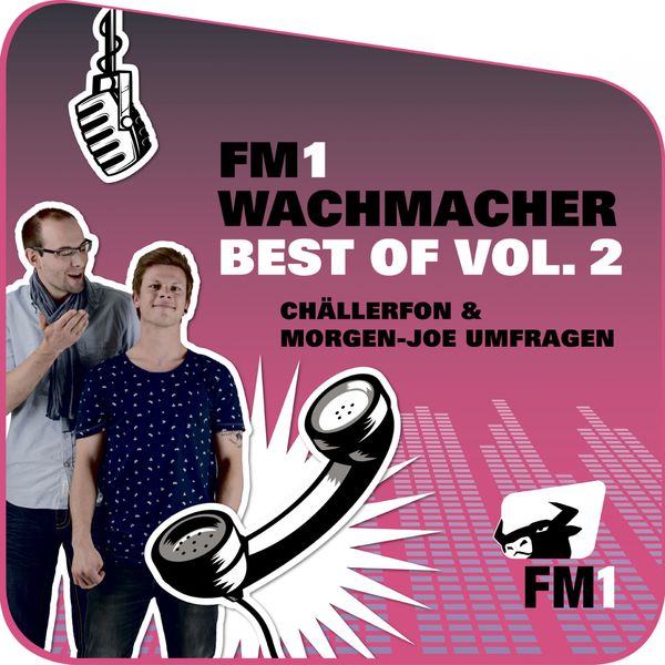 Album FM1 Wachmacher (Best of, Vol. 2) (Chällerfon & Morgen-Joe ...