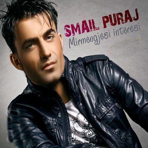 Mirmengjesi interesi, Smail Puraj - Qobuz